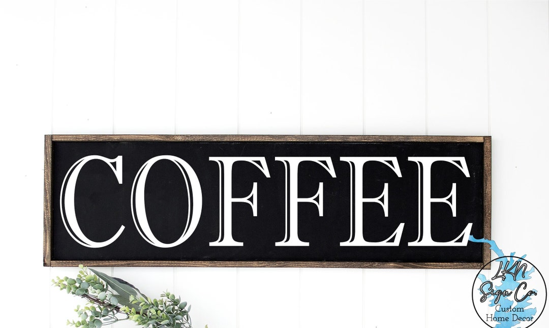 Coffee - Wood Framed Signs - Coffee Bar - Coffee Bar Signs - Coffee Bar ...