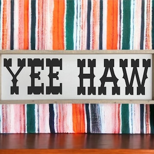 Yee Haw - Mini Wood Sign - Western Decor - Shelf Sitter - Tray Decor ...