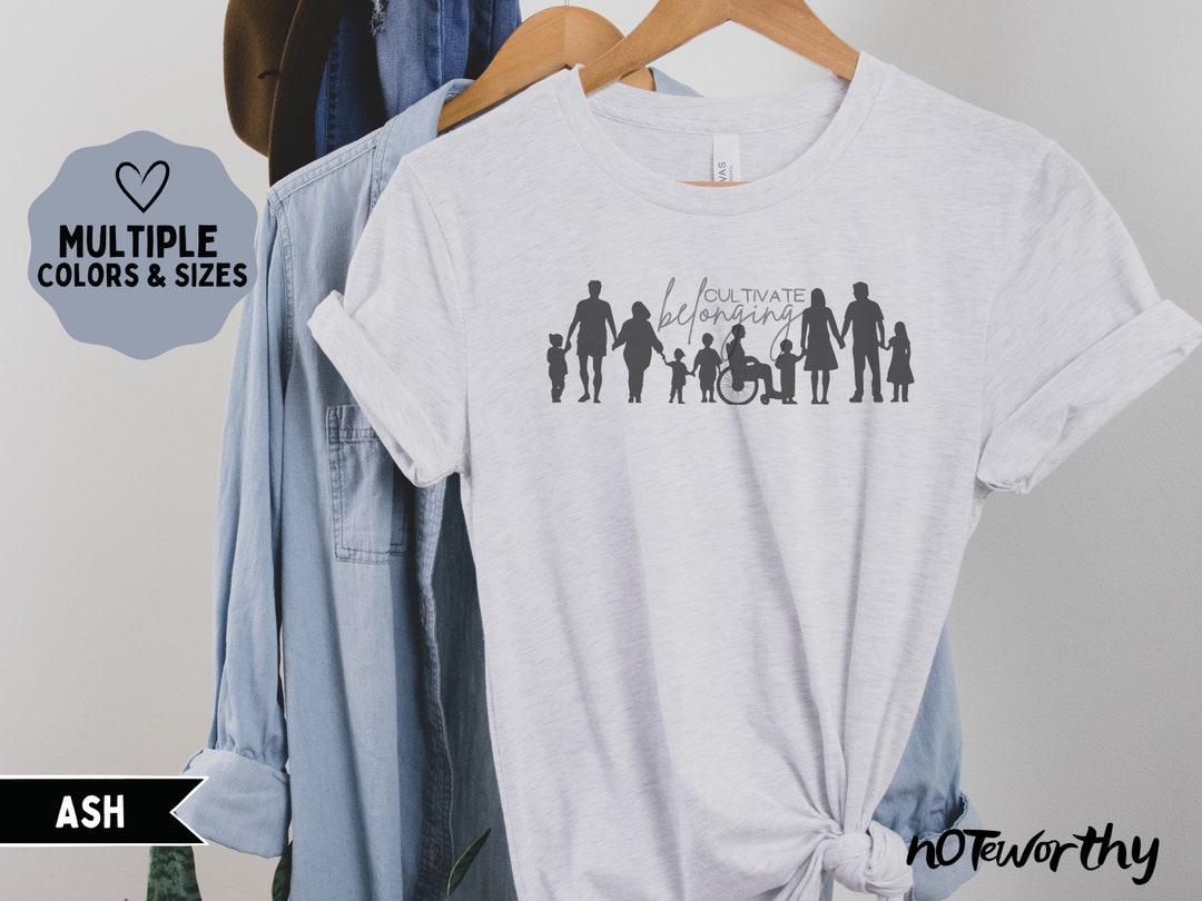 Disability Inclusion Shirt, "cultivate Belonging," T-shirt, Gift ...