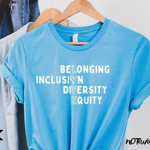 Inclusion Shirt, "belonging, Inclusion, Equity, Diversity, Love," T ...