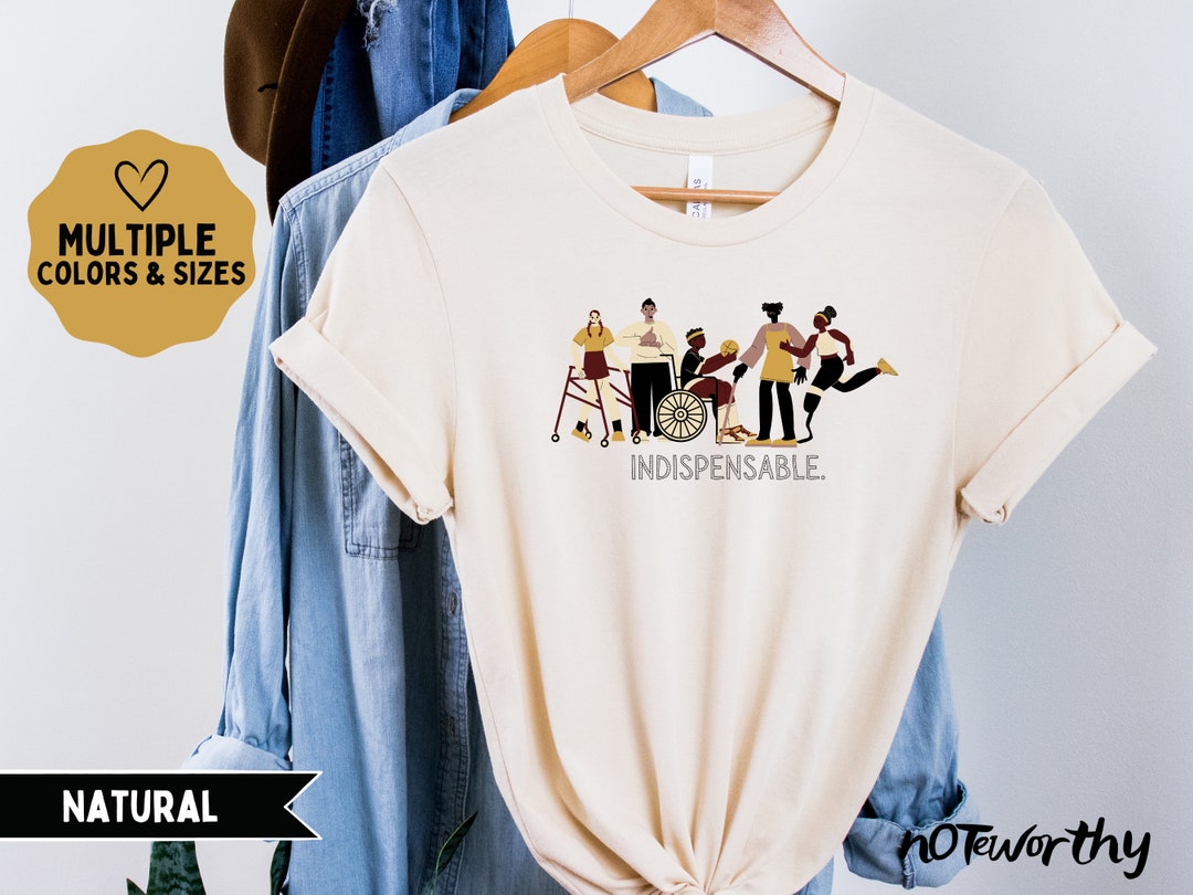Disability Inclusion Shirt, "indispensable," T-shirt, Gift, Therapist ...