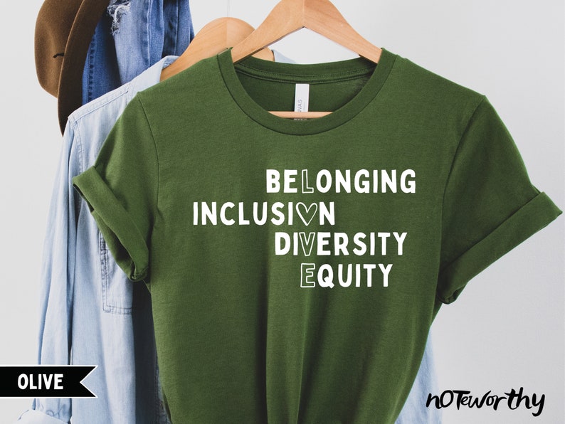 Inclusion Shirt, "belonging, Inclusion, Equity, Diversity, Love," T ...