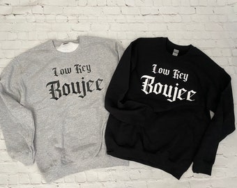 Low Key Boujee | Etsy