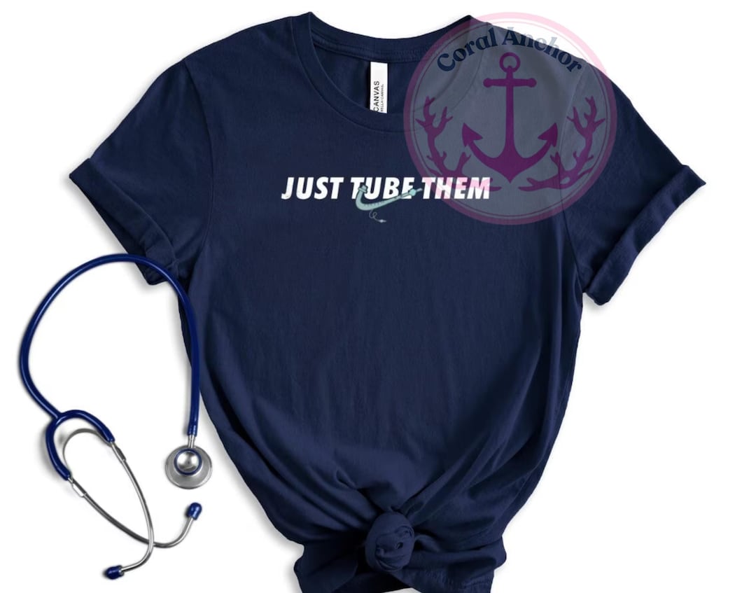 Just Tube Them Shirt - Respiratory Therapist - Etsy