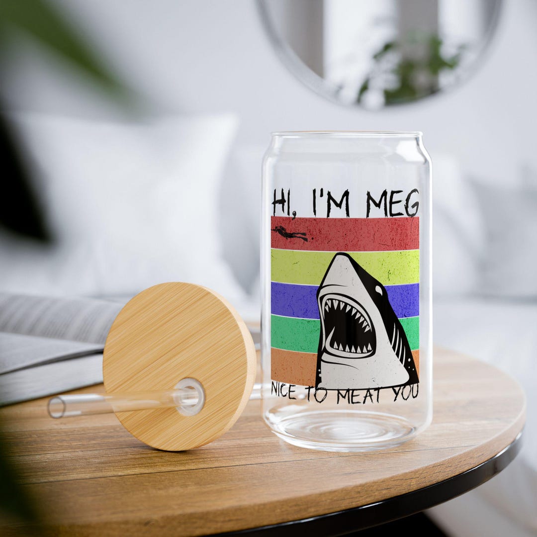 Funny Megalodon Shark Sipper Glass - Gift for Shark Lovers - the Meg ...