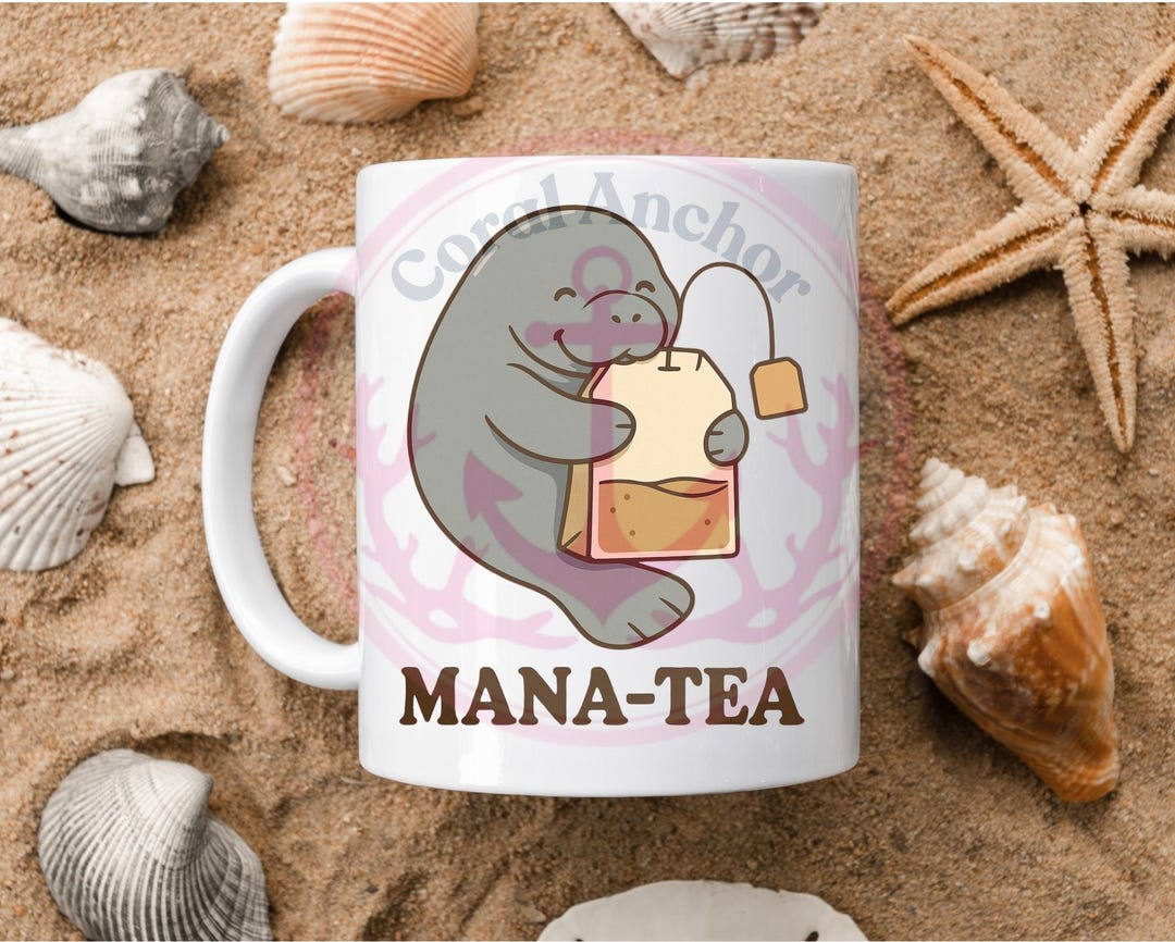 Mana-tea Mug, Cute Manatee Hugging a Tea Bag , 11oz & 15oz Ceramic Mug ...