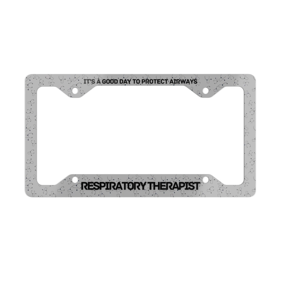 Respiratory Therapist Metal License Plate Frame - Gift for Respiratory ...