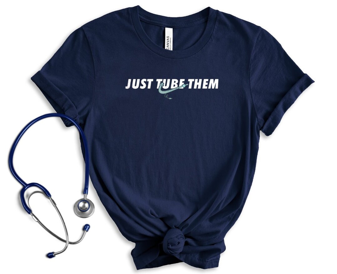 Just Tube Them Shirt Respiratory Therapist - Etsy