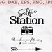 Selfie Station SVG, Photo Booth Sign SVG, Selfie Sign SVG, Digital ...