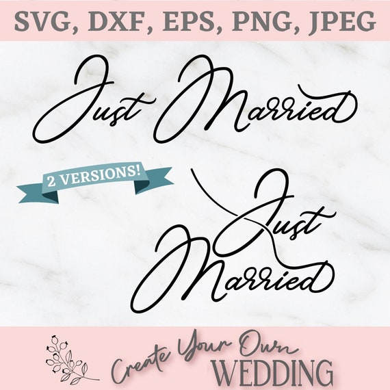 Just Married Wedding SVG Just Married Digital File Married | Etsy