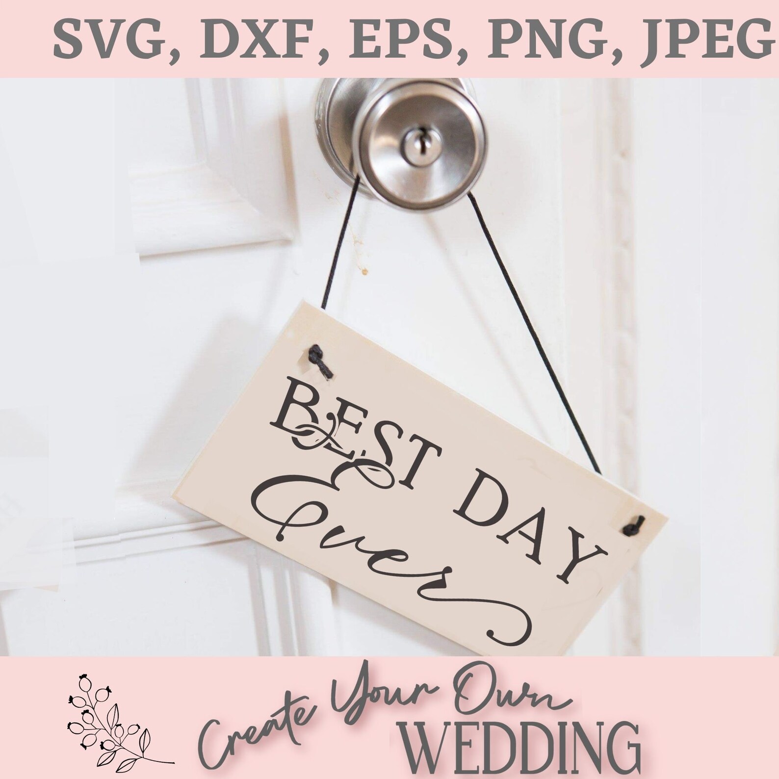 Best Day Ever SVG Wedding Sign SVG DIY Wedding Sign Best - Etsy