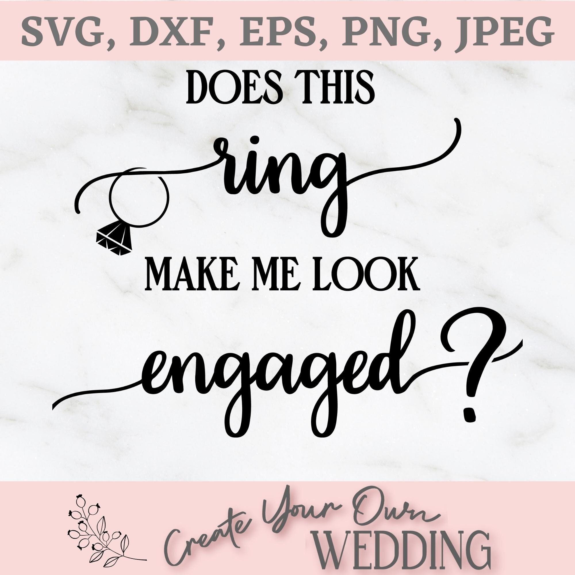 Engaged SVG Look Engaged Ring SVG Future Bride Getting - Etsy