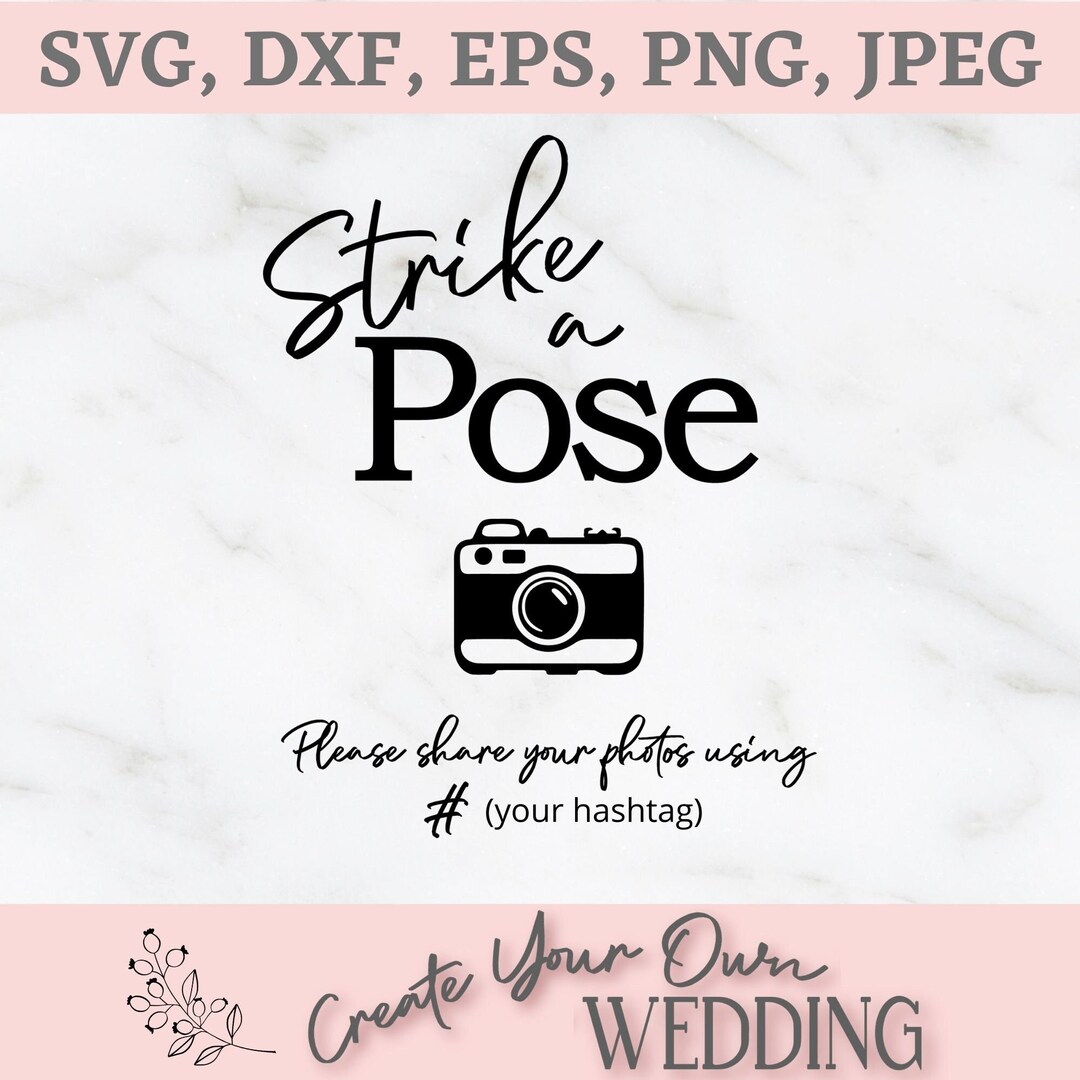 Strike a Pose Sign, Wedding Photo Sign SVG, Wedding Reception Photo ...