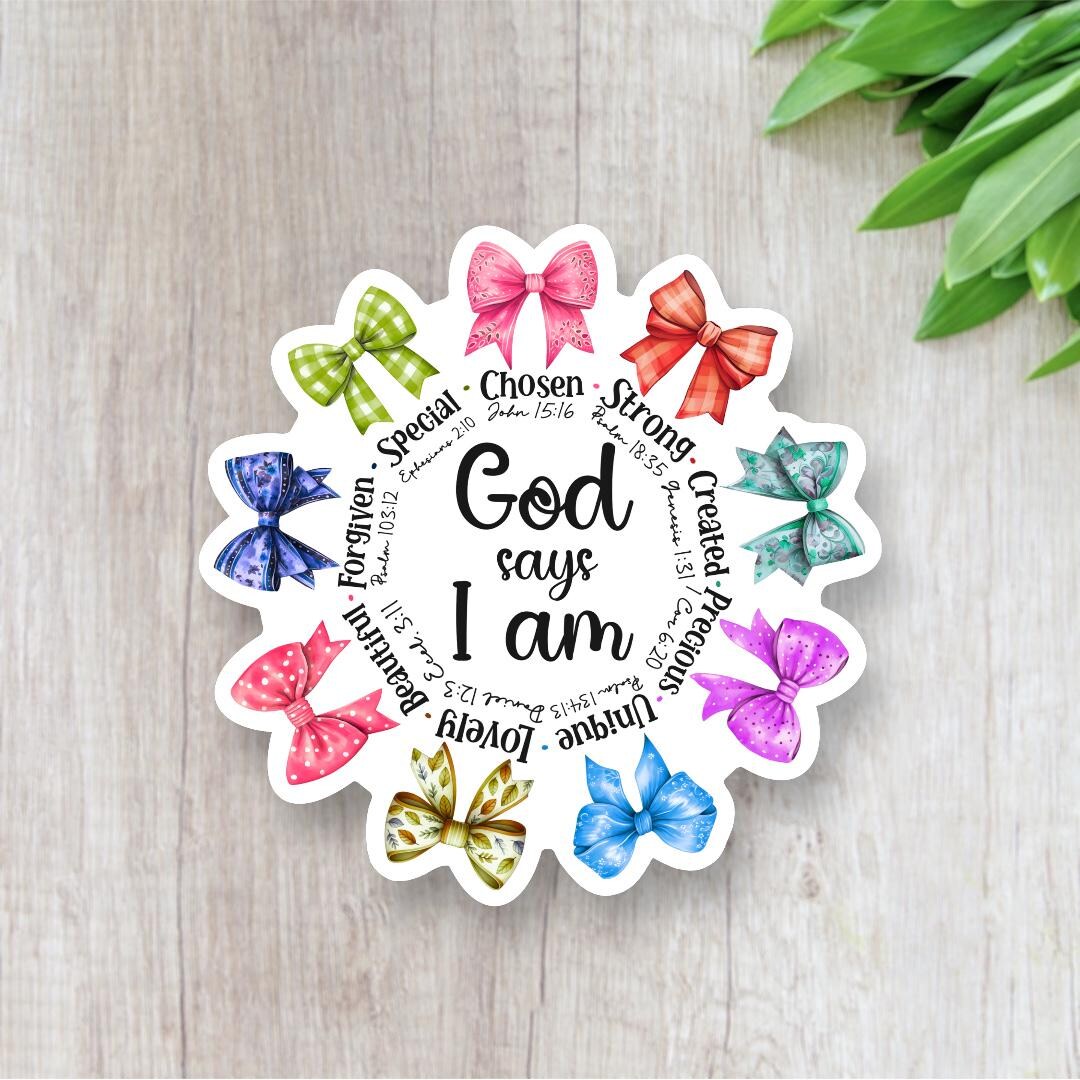 I AM Sticker, You Are Vinyl Sticker, God Says I Am Sticker, Bible Verse ...