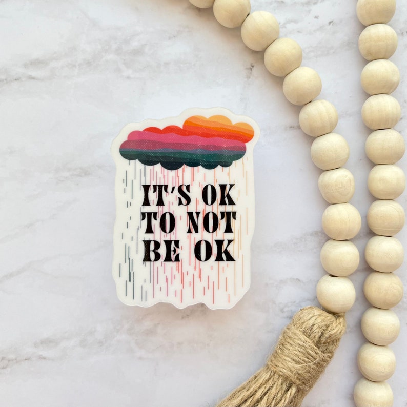 It's Okay to Not Be Okay Sticker Mental Health Sticker - Etsy