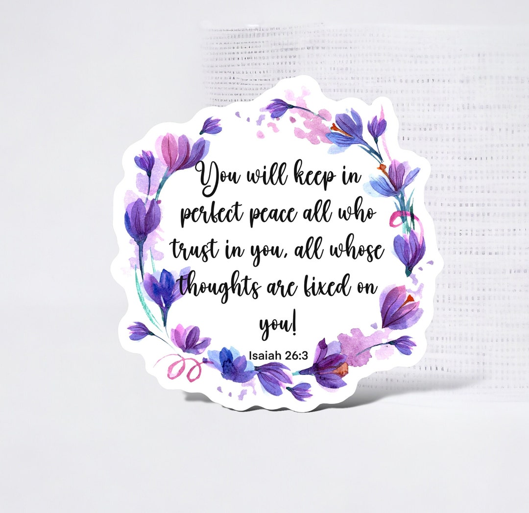 Christian Sticker, You Will Keep in Perfect Peace Sticker, Isaiah 26 3 ...