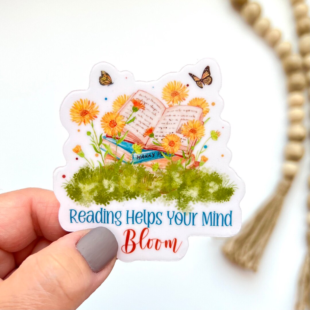 Autumn Vinyl Book Lover Sticker, Reading Helps Your Mind Bloom, Just ...