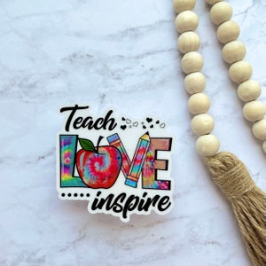 Teacher CLEAR Sticker, Teach Love Inspire Decal, Teacher Appreciation ...