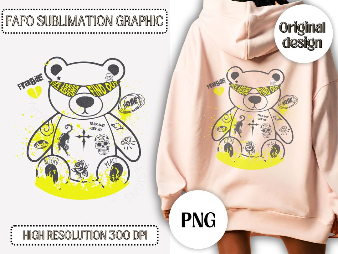 Fuck Around Find Out Png, FAFO Swear Bear Sublimation, Funny Offensive ...