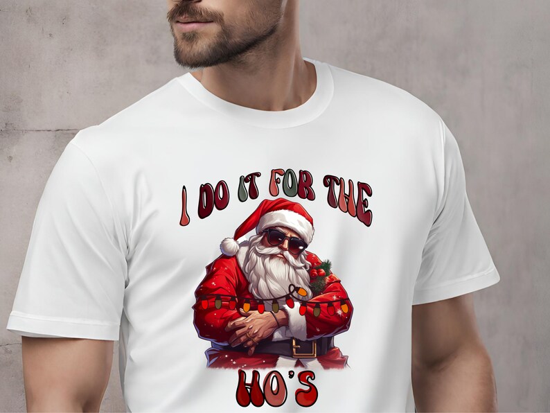 I Do It for the Hos, Funny Christmas Png, Gangster Santa, Inappropriate ...