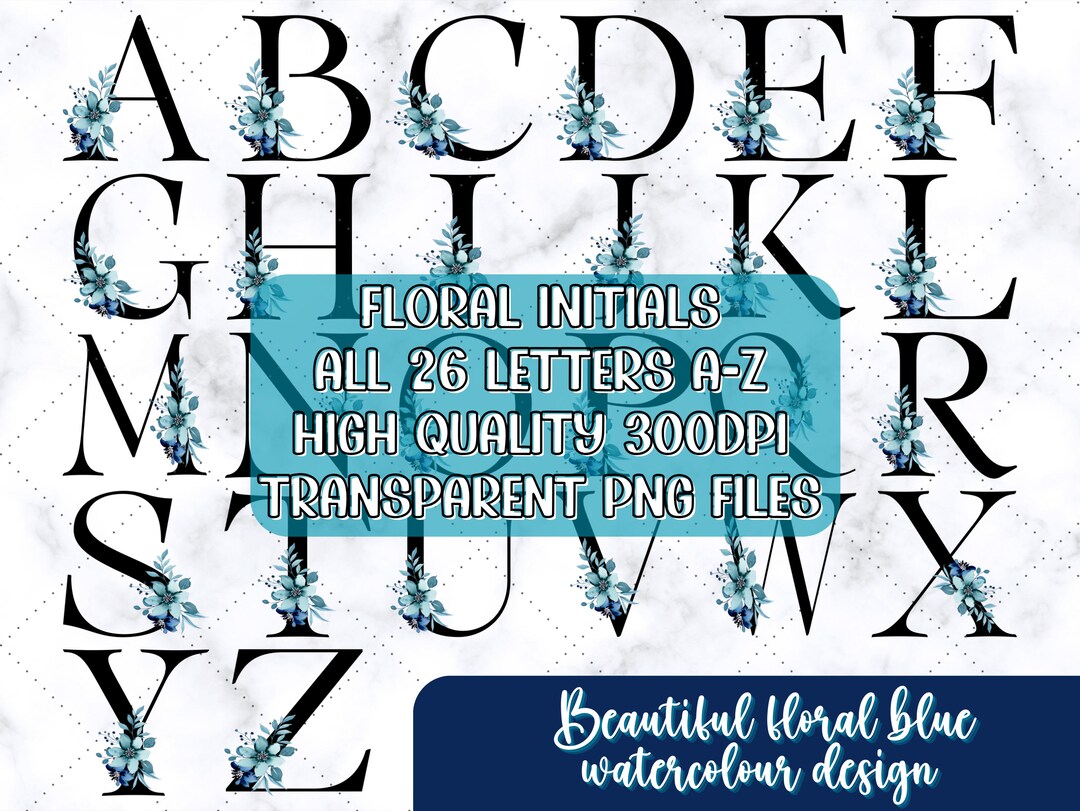 Blue Watercolour Floral Letters, A-Z Initials Sublimation, 26 Png Files ...