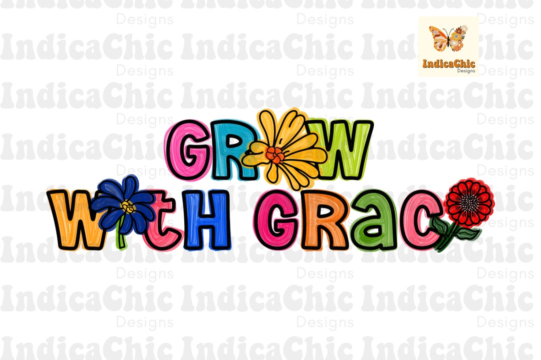 Grow With Grace PNG, Flowers PNG, Colorful Retro Sublimation, Digital ...