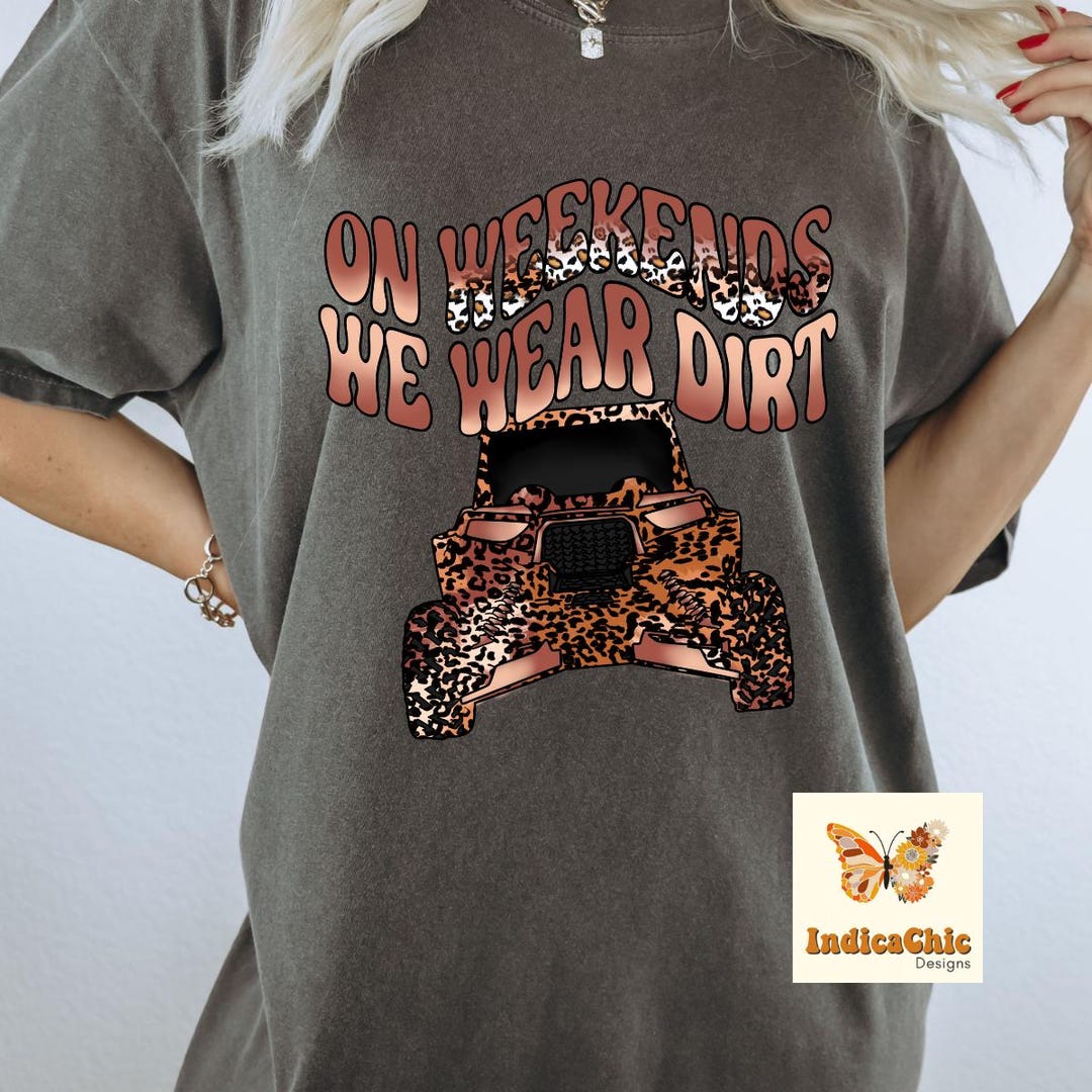 Mud Riding ATV Png Sublimation, on Weekends We Wear Dirt Design, Atv ...