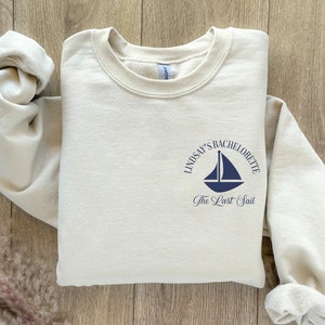 Cape Cod the Last Sail Sweatshirt, Nautical Bachelorette Sweatshirts, Custom Bachelorette ...