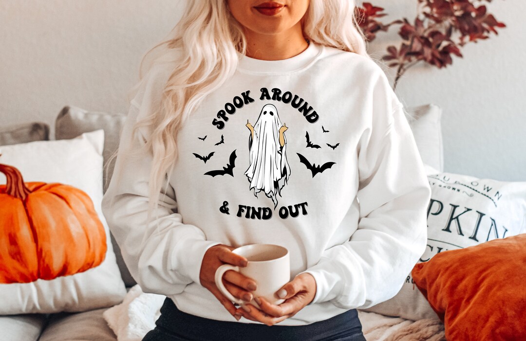 Spook Around and Find Out Svg, Funny Halloween Png, Spooky Season ...