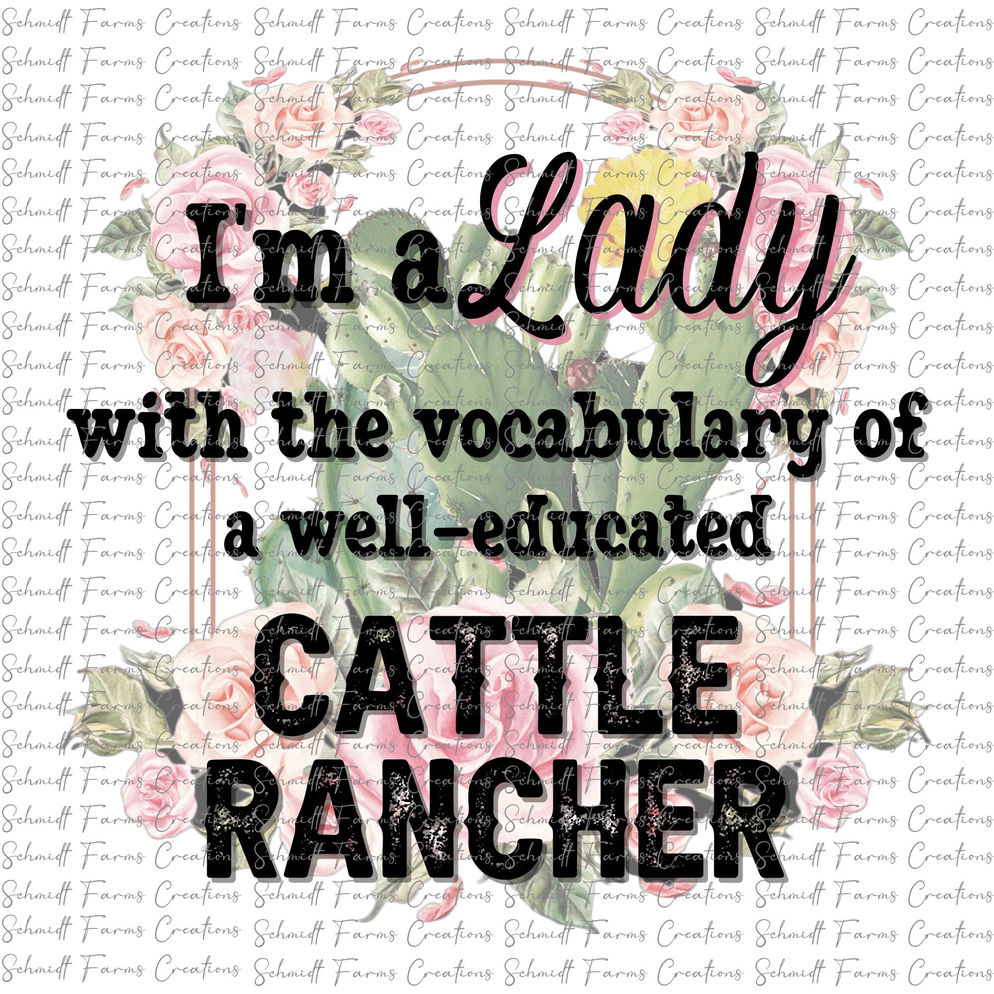 I'm a Lady With the Vocabulary of a Well-educated Cattle Rancher, PNG ...