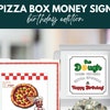 Printable Money Pizza Sign for Birthday Gift Pizza Box for Money Pizza ...