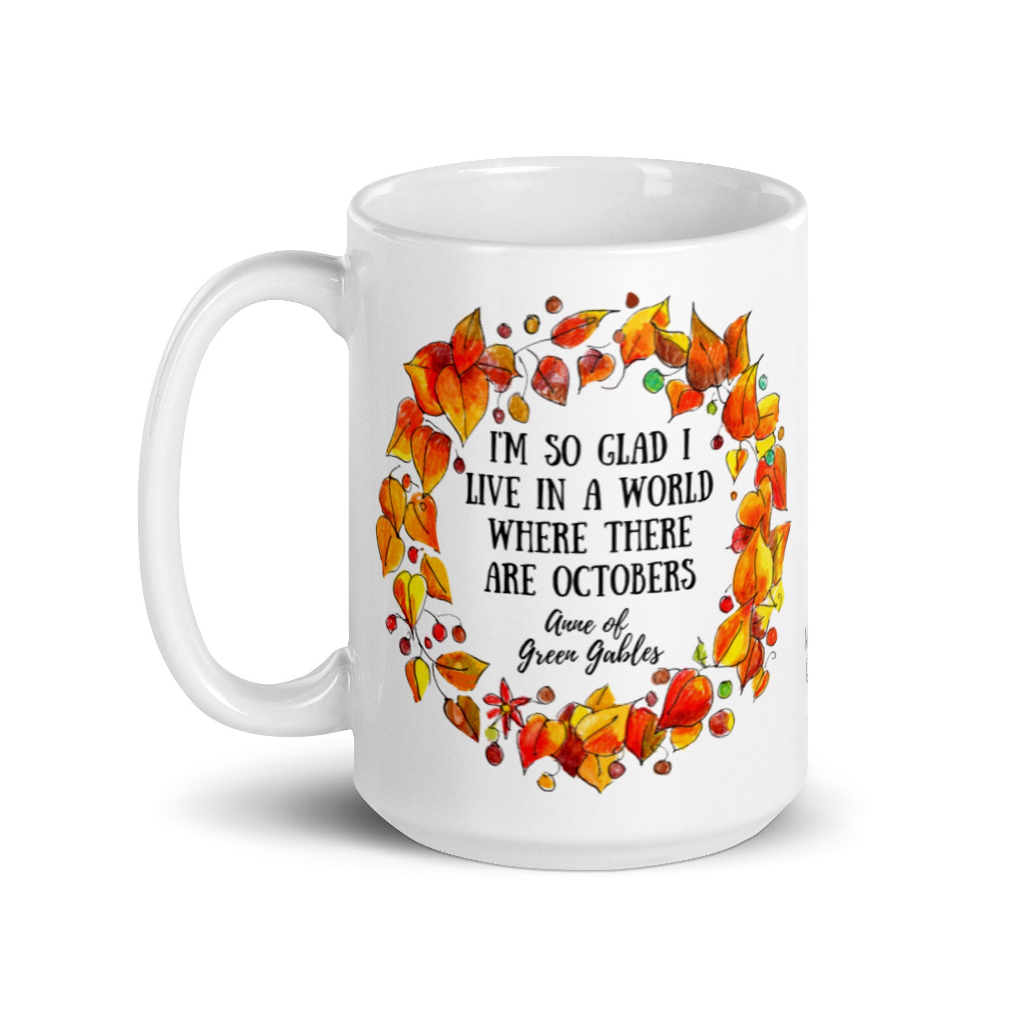 Autumn Mug: Anne of Green Gables Hand-illustrated I'm so Glad I Live in ...