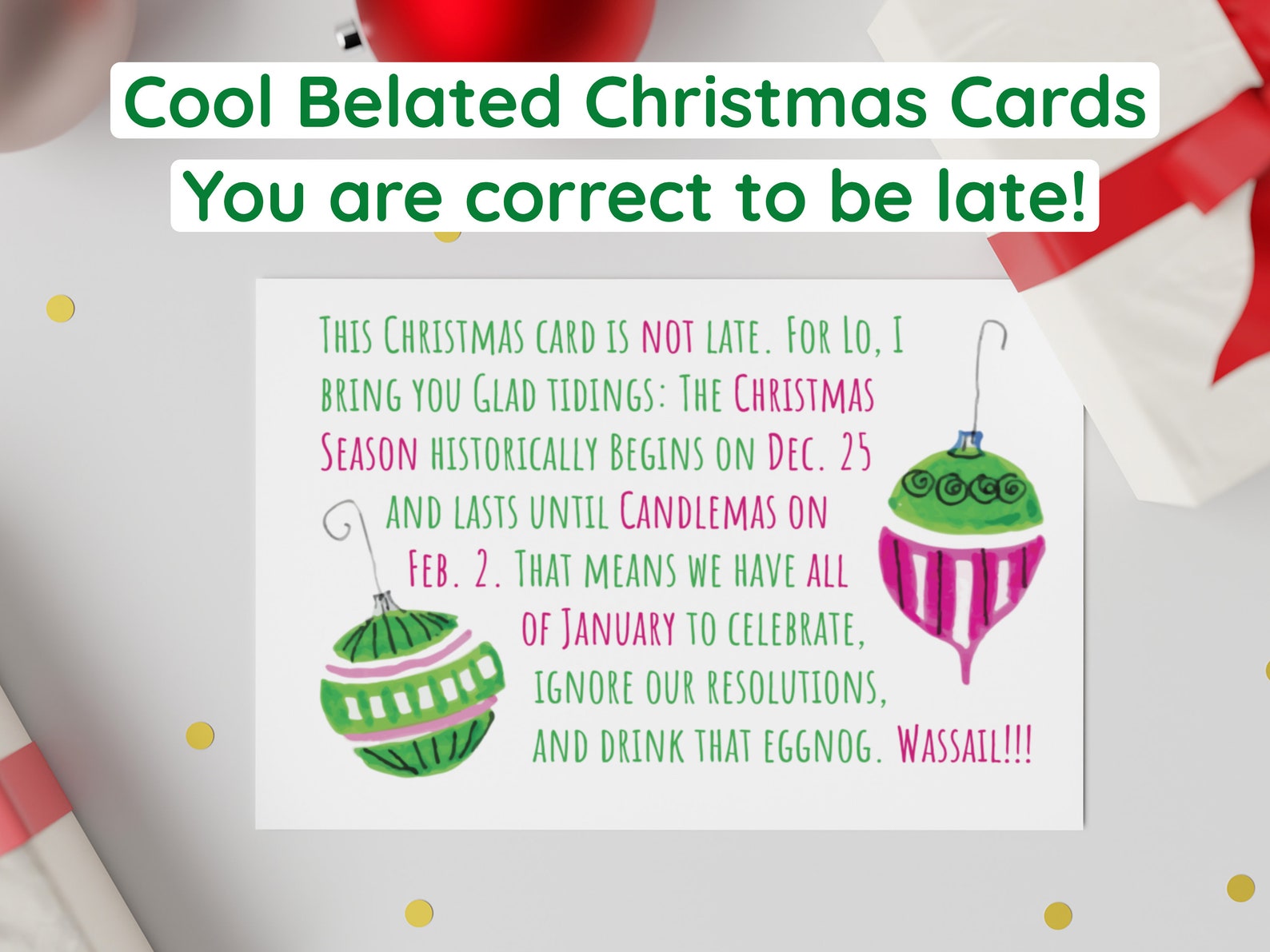 Funny Belated Christmas Card: You Are Correct to Be Late! Hand ...