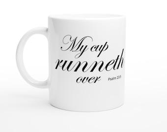 Bible Verse My Cup Runneth Over Psalm 23:5 Coffee Mug Religious Gift ...