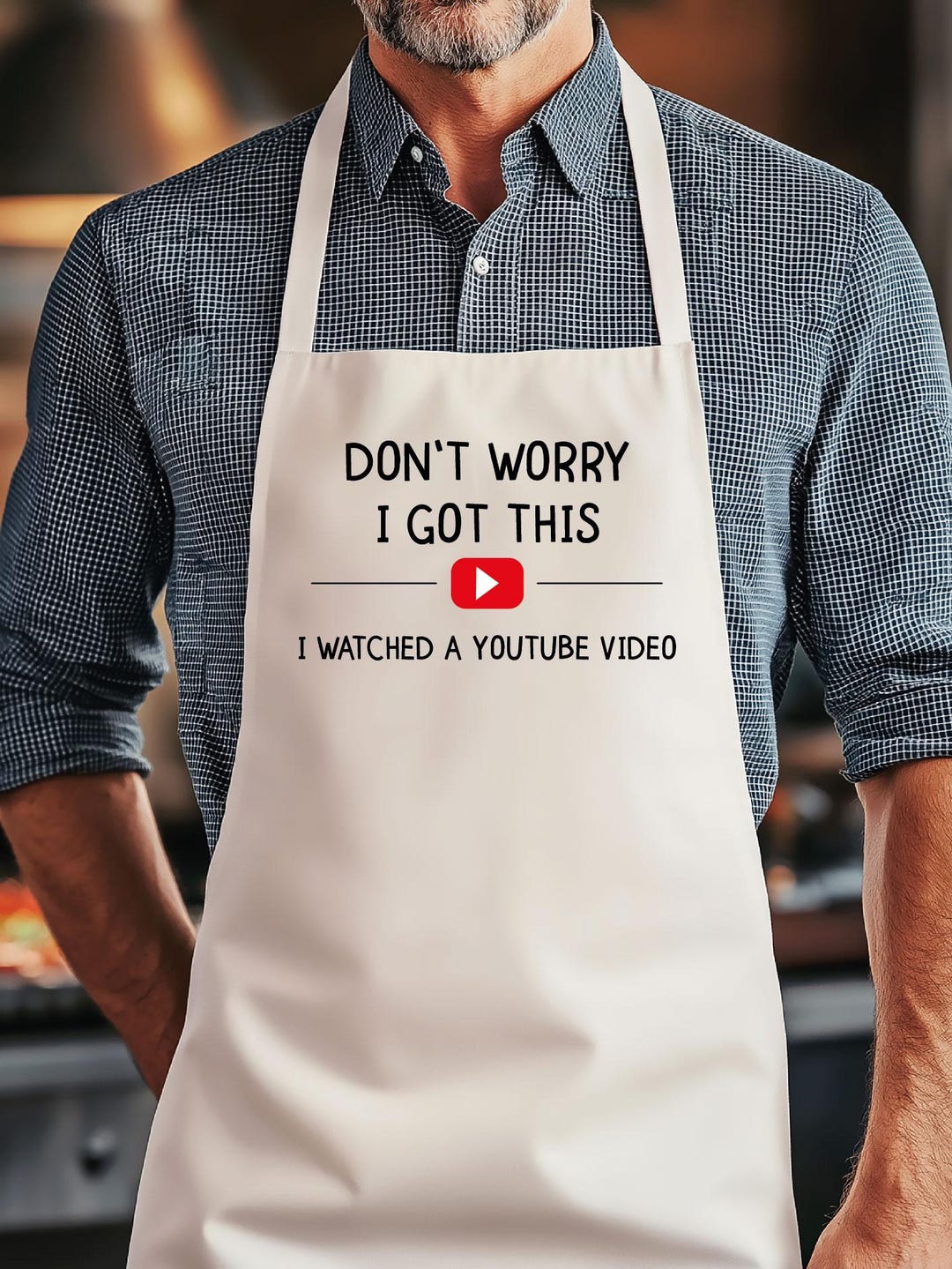 Funny Dad Apron Don't Worry I Can Do This I Watched a Youtube Video ...