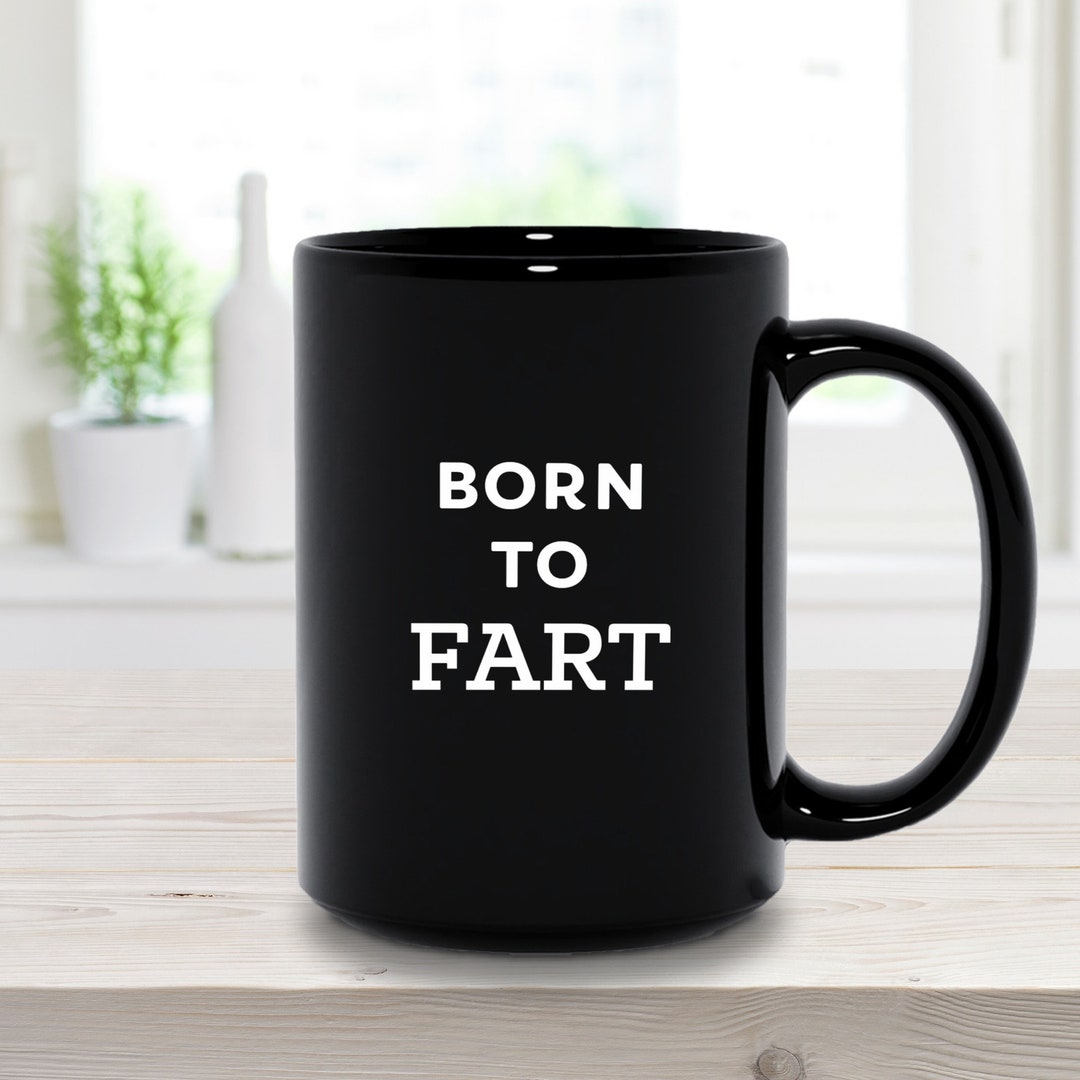 Funny Coffee Mug, Funny Fart Gift, Fart Mug - Etsy