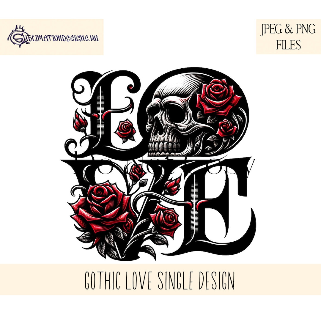 Gothic Love Design: Skull, Roses, Valentine (JPEG & PNG) - Etsy