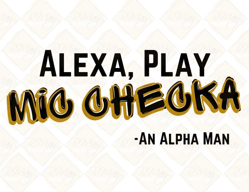 Alexa, Play Mic Checka Alpha Phi Alpha 1906 D9 SVG, PNG, JPG, Instant ...