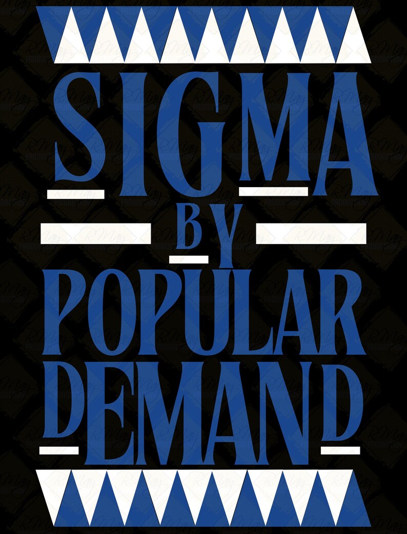 Sigma by Popular Demand | Phi Beta Sigma 1914 Design Sigmas | SVG, Jpg ...