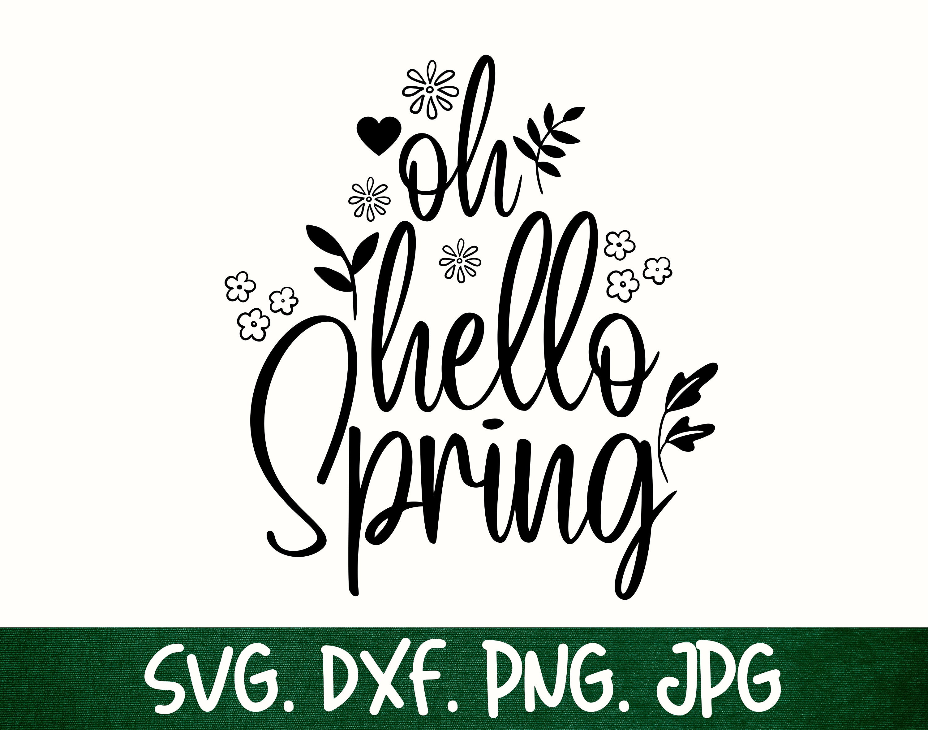 Oh Hello Spring SVG Spring SVG Hello Spring SVG Porch Sign - Etsy