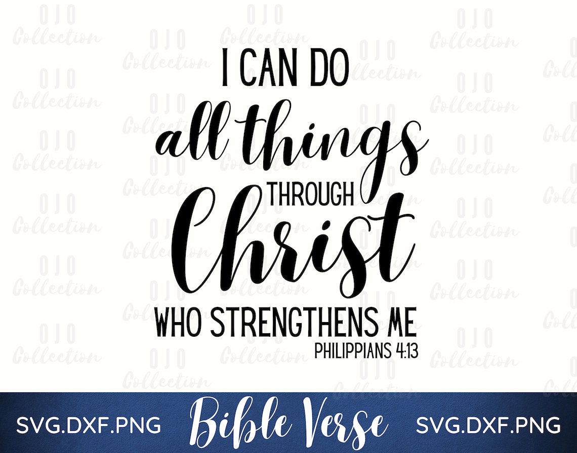I Can Do All Things Through Christ SVG Scripture SVG Bible - Etsy