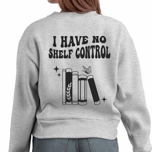 I Have No Shelf Control SVG, Book Lover SVG, Reading SVG, Reading Shirt ...