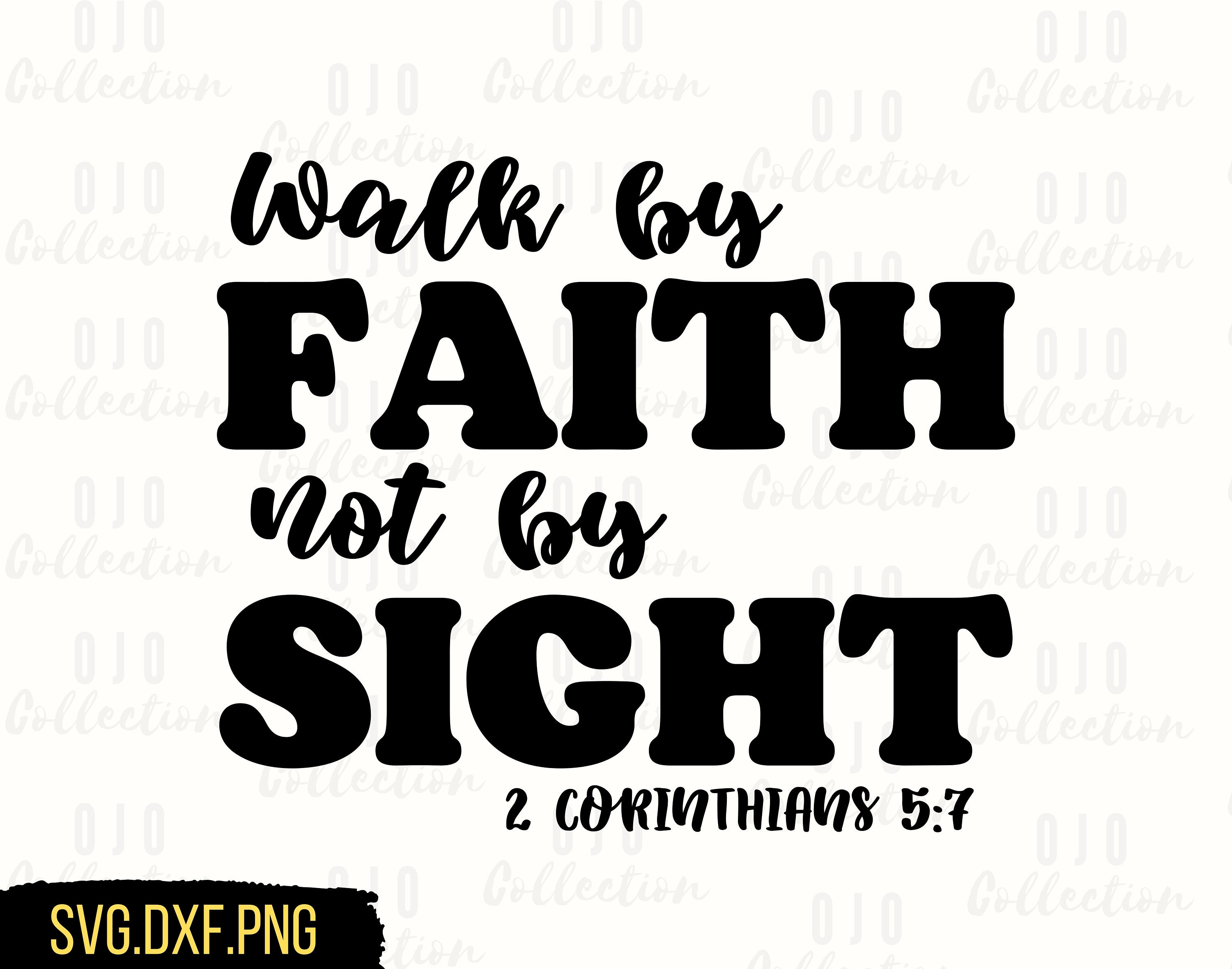 Walk by Faith SVG Scripture SVG Bible Verse SVG Faith Svg - Etsy