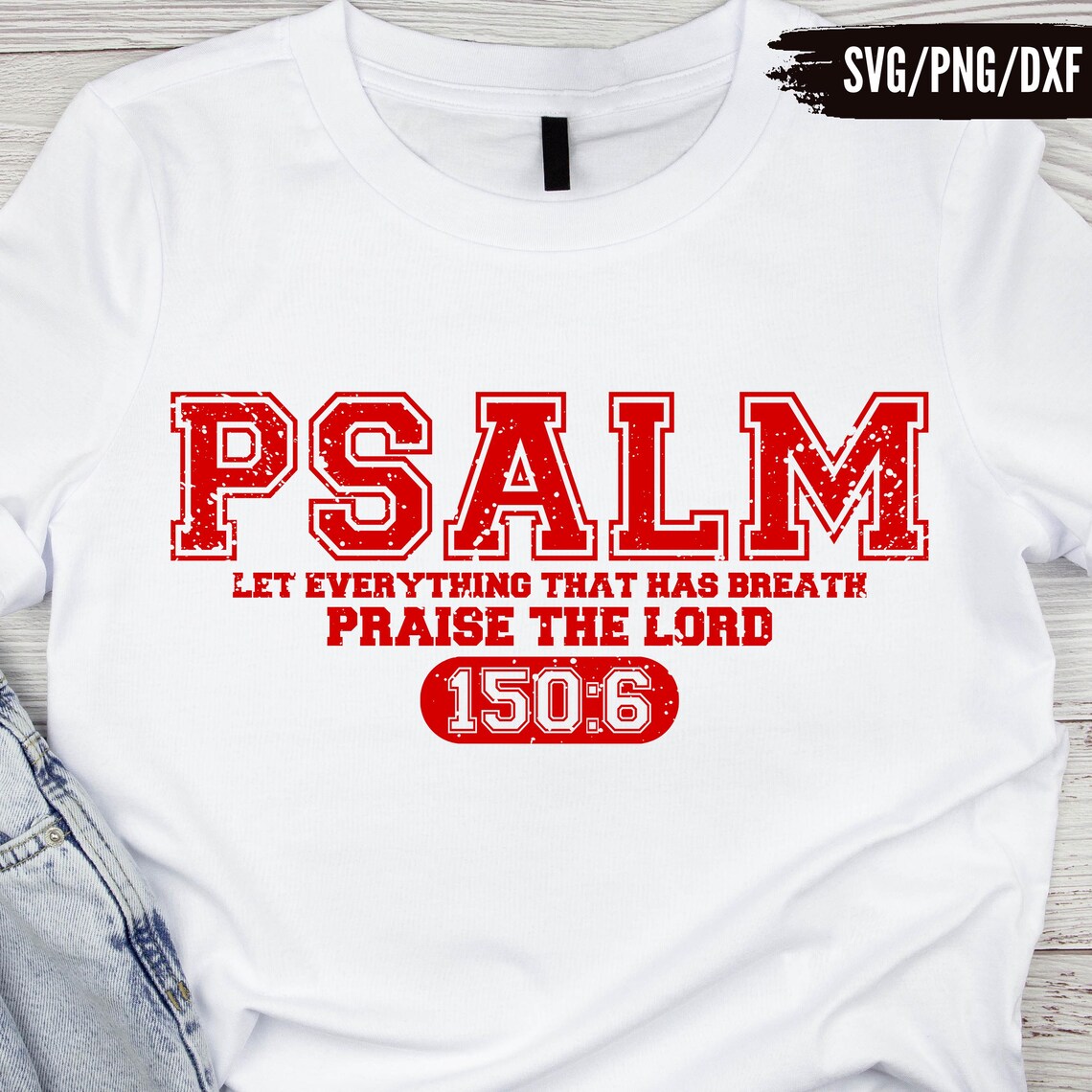 Bible Verse SVG PNG, Psalm 150:6 Let Everything That Has Breath Praise ...