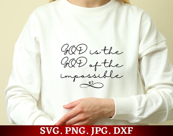 God of the Impossible SVG Christian SVG Bible Verse SVG | Etsy