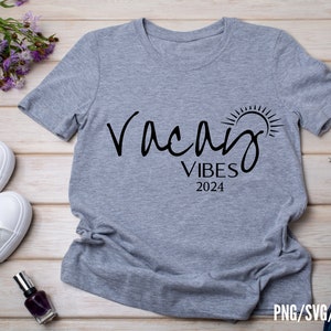 Vacay Vibes 2024 SVG, Summer 202 SVG, Family Vacation 2024 SVG, Family ...