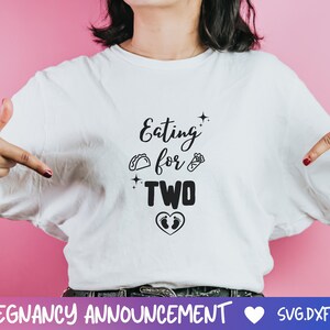 Eating for Two SVG, Pregnancy Announcement SVG, Pregnant SVG, Baby ...