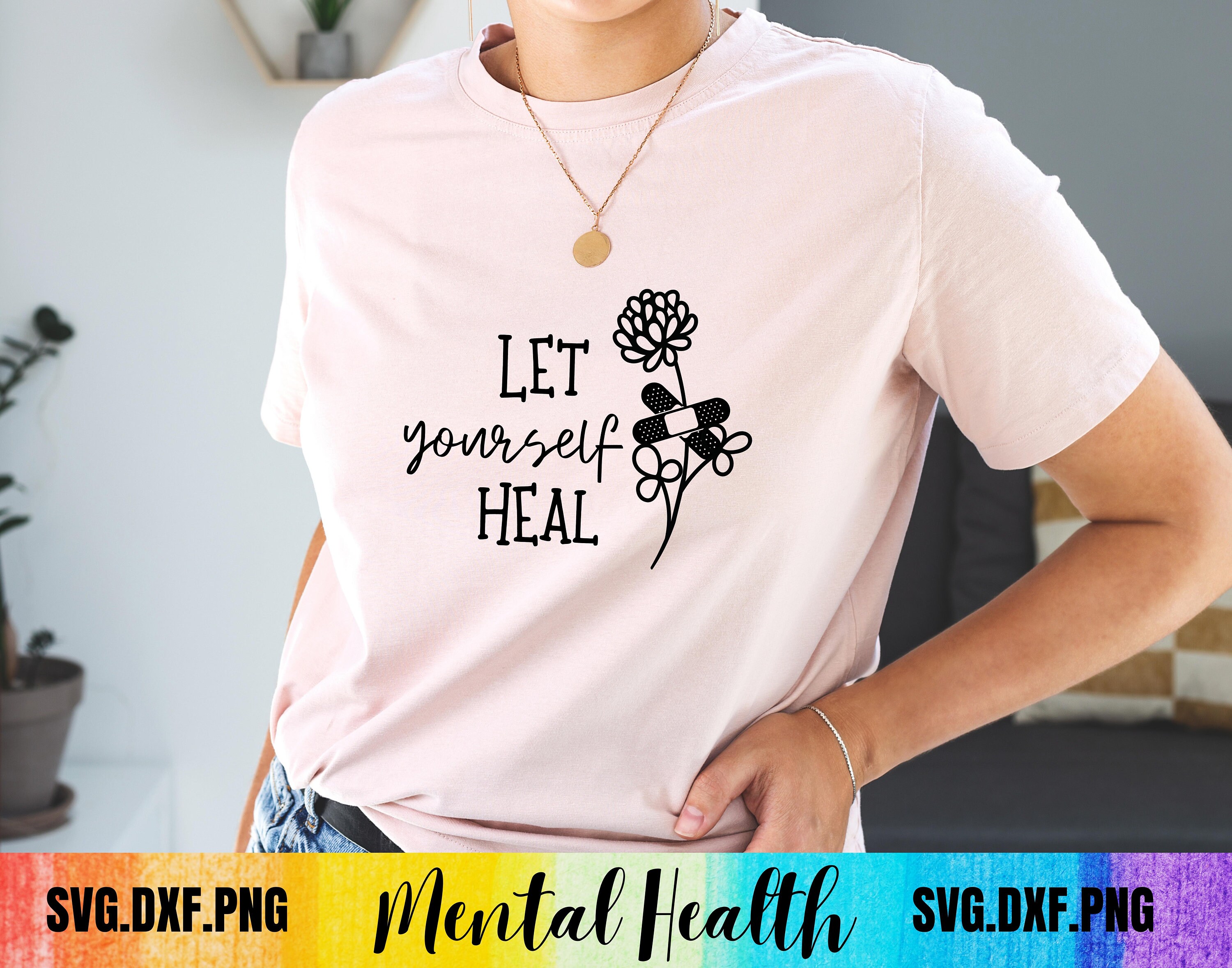Let Yourself Heal SVG Mental Health SVG Positive SVG - Etsy