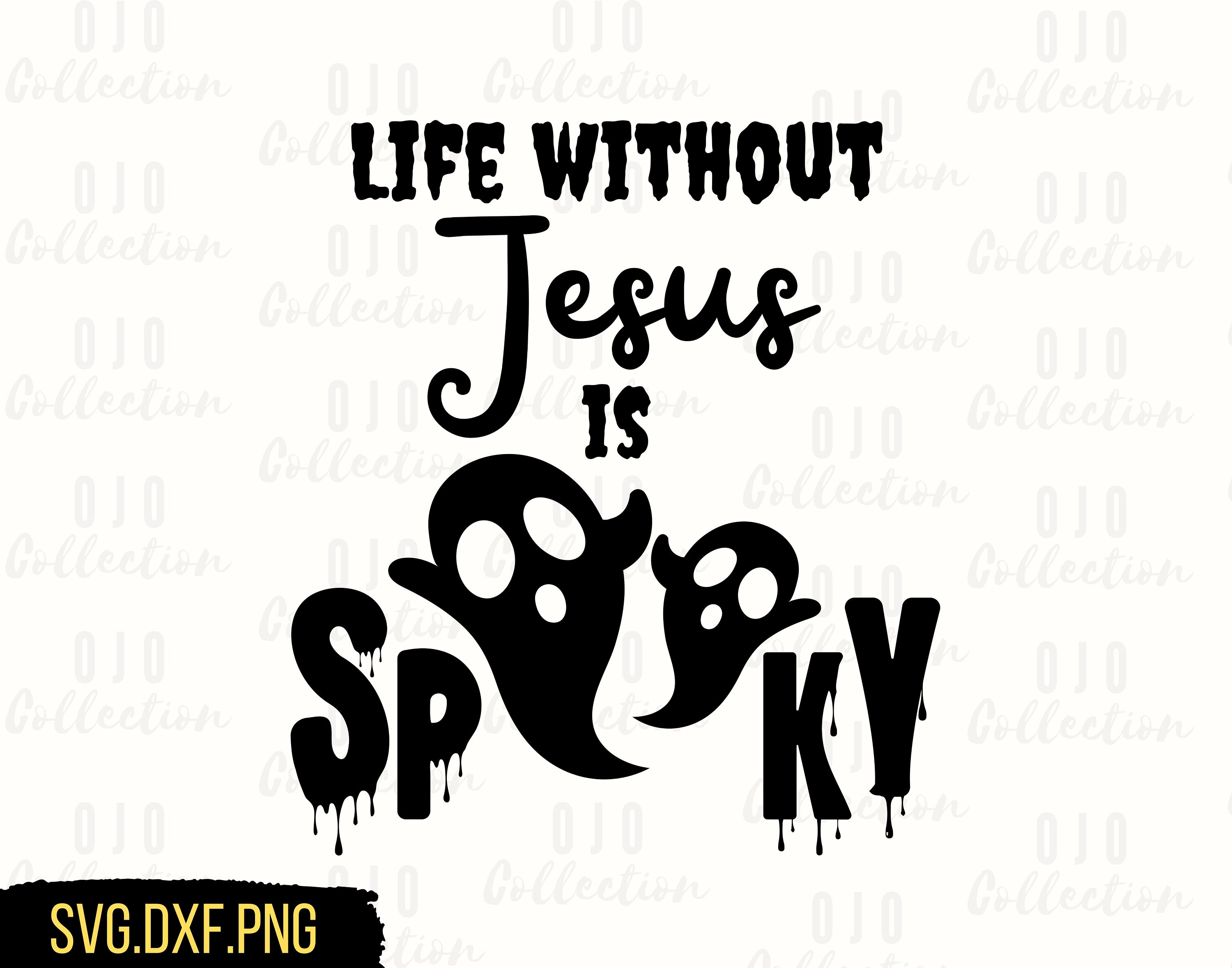 Life Without Jesus is Spooky SVG Christian Halloween SVG - Etsy