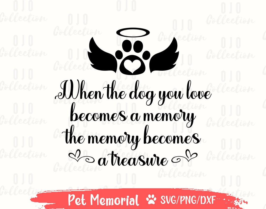 Dog Memorial SVG, in Loving Memory SVG, Pet Memorial SVG, Angel Wings ...
